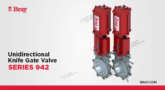 Knife Gate Valve: Series 942 Unidirectional | Bray