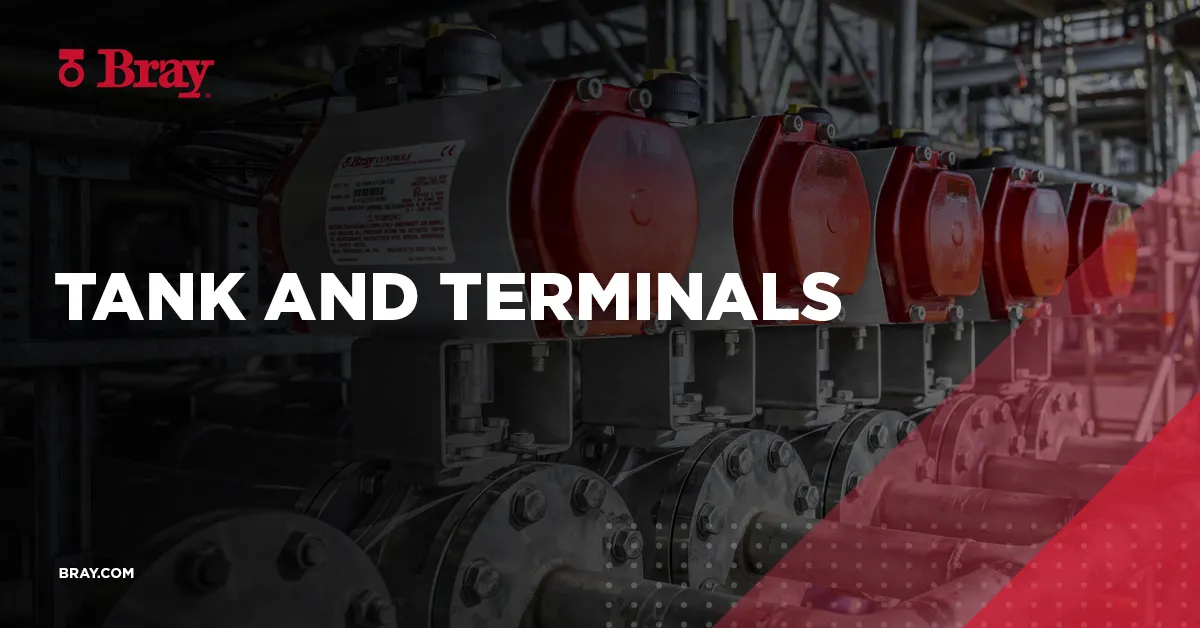 Tank Terminals | Bray™